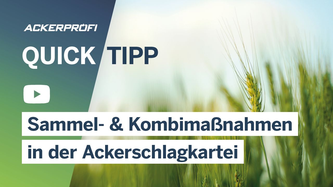 Sammel- & Kombibuchungen in der Ackerschlagkartei - Ackerprofi